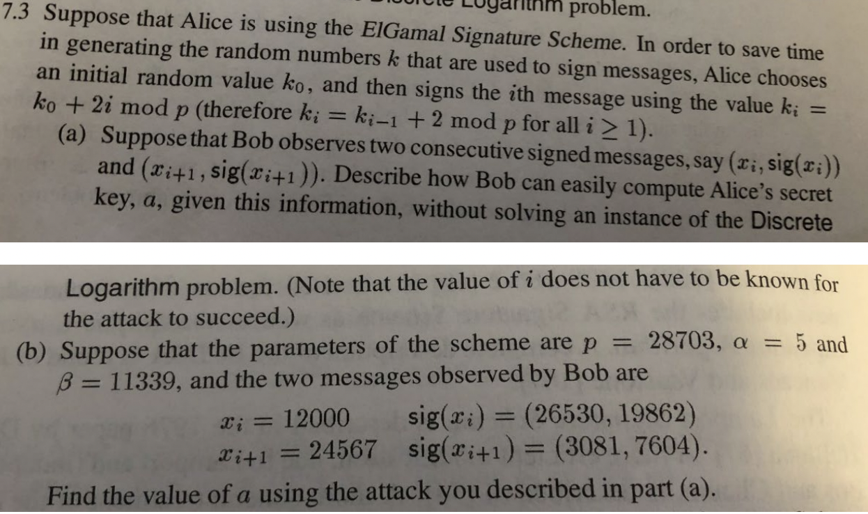 Solved 7.3 Suppose that Alice is using the ElGamal Signature | Chegg.com