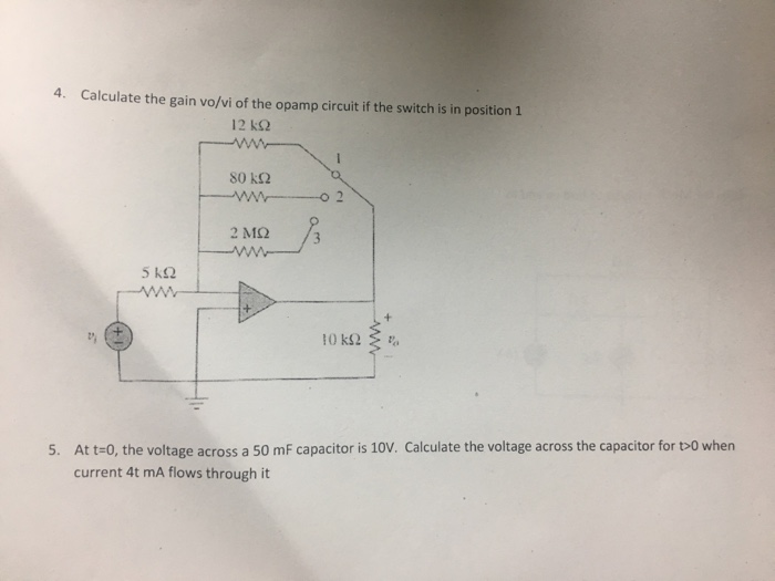 Solved 4. Calculate the gain vo/vi of the opamp circuit if | Chegg.com
