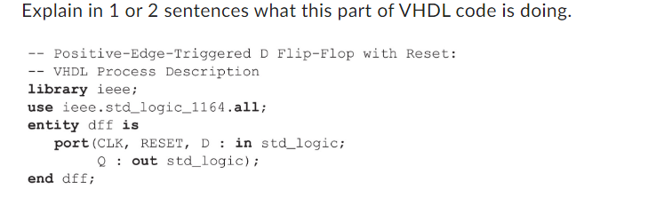 Solved Explain in 1 or 2 sentences what this part of VHDL | Chegg.com