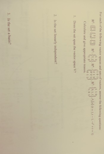 Solved For each of the following vector spaces and sets of | Chegg.com