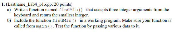 Solved 1. (Lastname_Lab4_pl.cpp, 20 points) a) Write a | Chegg.com