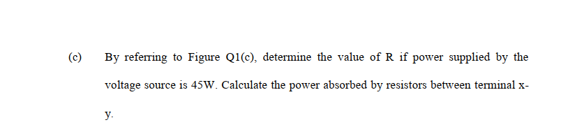 Solved (c) By referring to Figure Q1(c), determine the value | Chegg.com