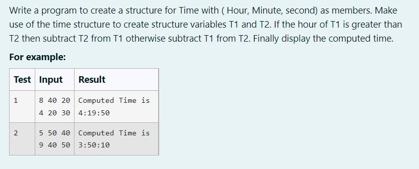 Solved Write a program to create a structure for Time with | Chegg.com