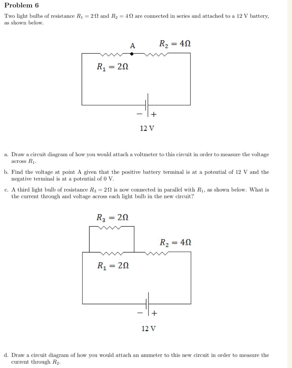 Solved two light bulbs of resistance R1=2 ohms and R2=4 ohms | Chegg.com