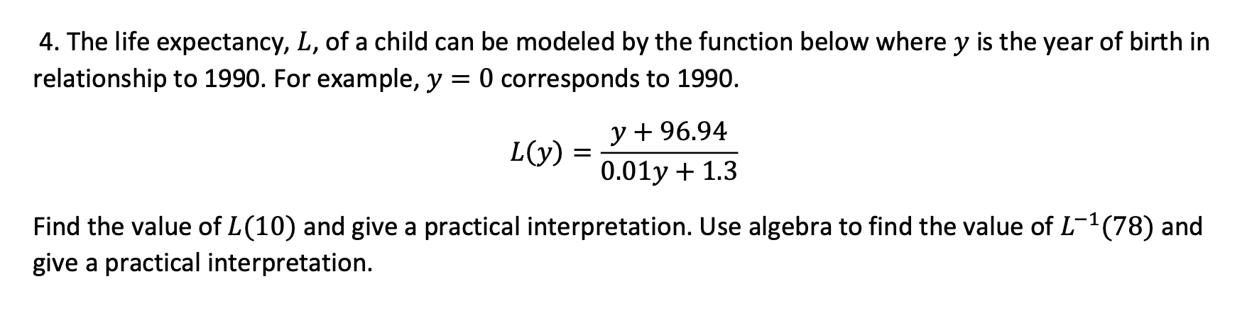 Solved 4. The life expectancy, L, of a child can be modeled | Chegg.com