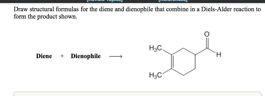 Solved Draw structural formulas for the diene and dienophile | Chegg.com