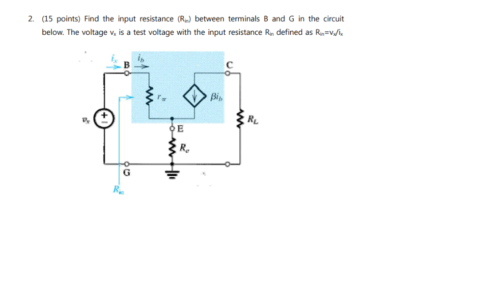 Solved 2. (15 points) Find the input resistance (Rin) | Chegg.com