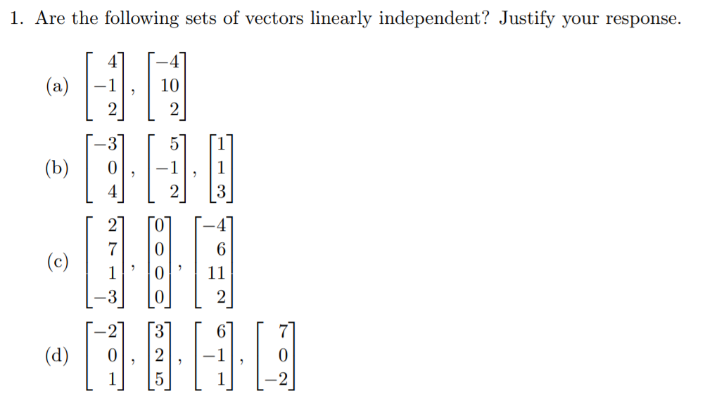 Solved 1. Are the following sets of vectors linearly | Chegg.com