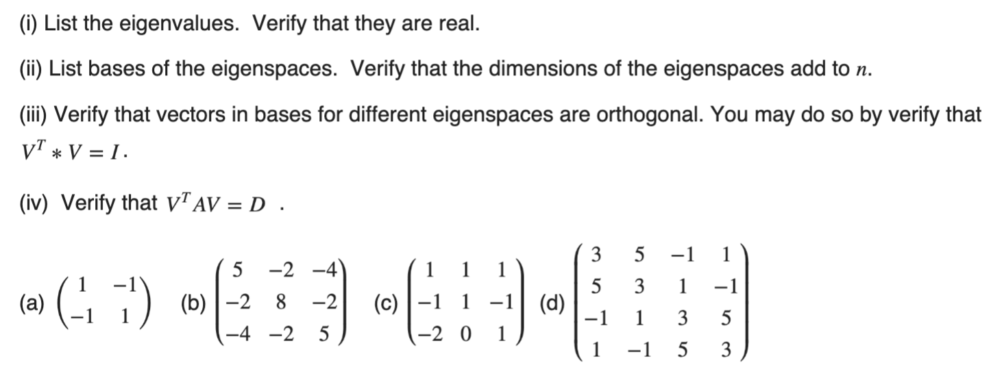 Solved 1) You can use the MATLAB command [V,D] = eig(A) to | Chegg.com