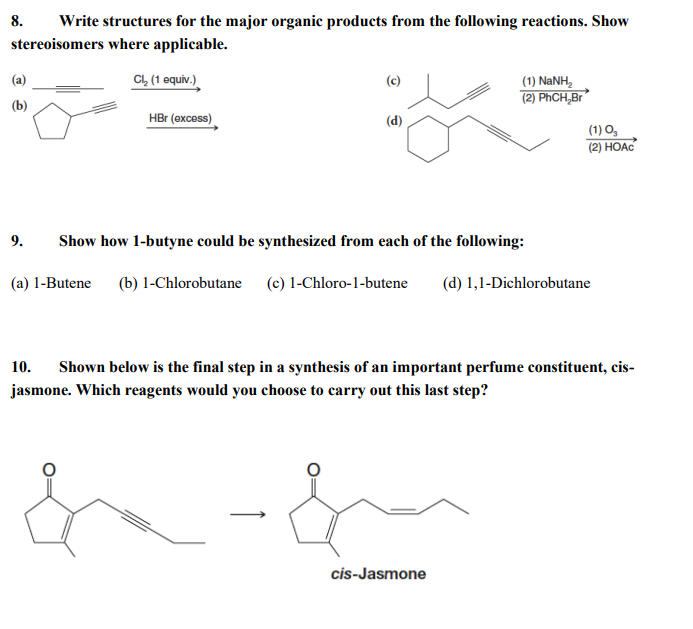 Solved 8.Write structures for the major organic products | Chegg.com Solved 8.Write structures for the major organic products | Chegg.com