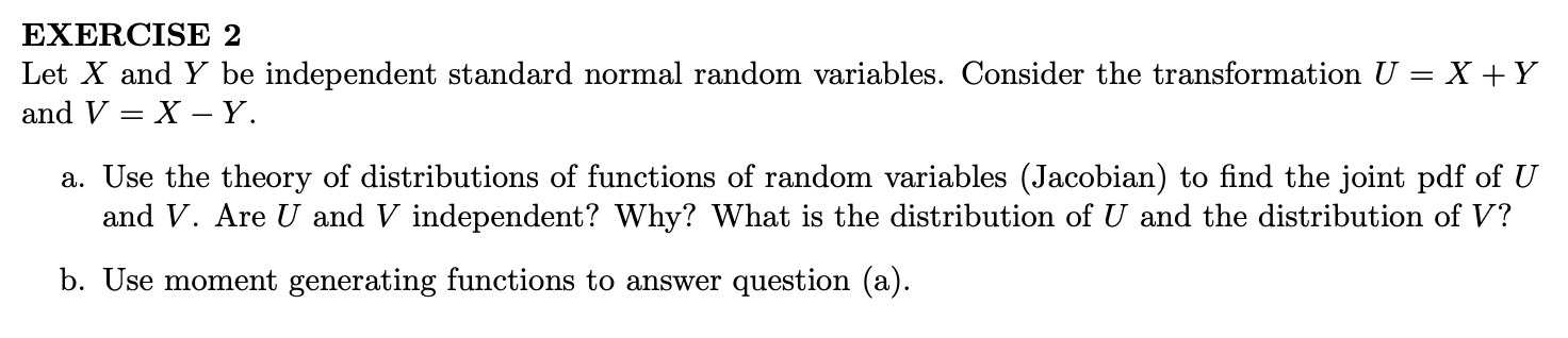 Solved EXERCISE 2Let x ﻿and Y ﻿be independent standard | Chegg.com