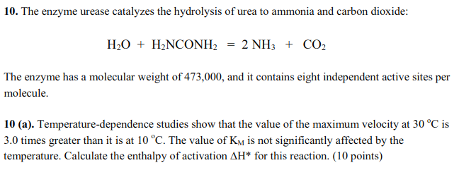 Solved 10. The enzyme urease catalyzes the hydrolysis of | Chegg.com