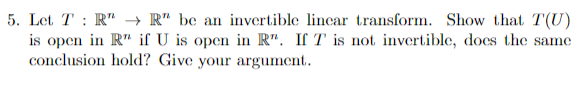 Solved 5. Let T:Rn→Rn be an invertible linear transform. | Chegg.com
