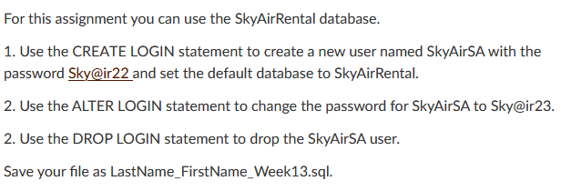Solved For this assignment you can use the SkyAirRental | Chegg.com
