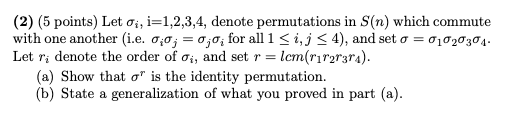 Solved (2) (5 points) Let o;, i=1,2,3,4, denote permutations | Chegg.com