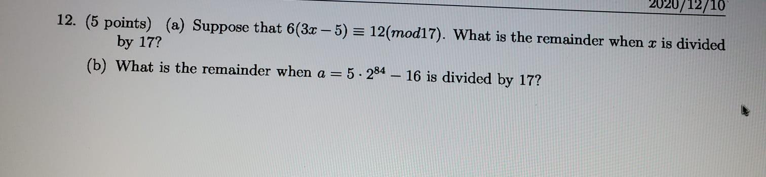 Solved 2020/12/10 12. (5 points) (a) Suppose that 6(3x – 5) | Chegg.com