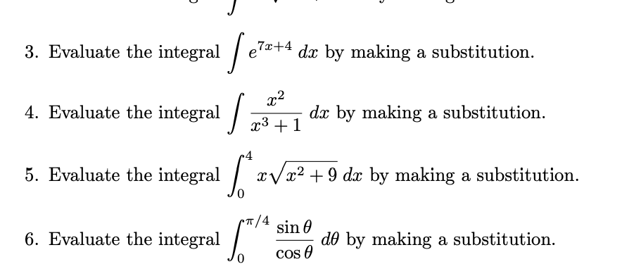 Solved e7x+4 dx by making a substitution. x2 dx by making a | Chegg.com