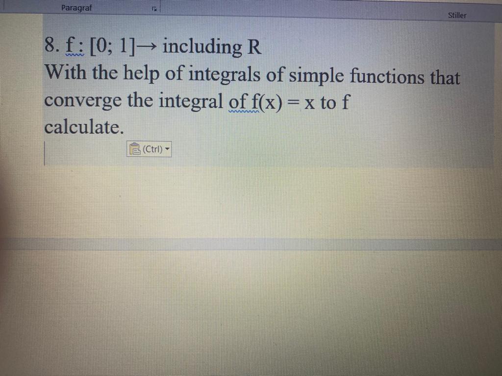 8. f: [0;1]→ including R With the help of integrals | Chegg.com