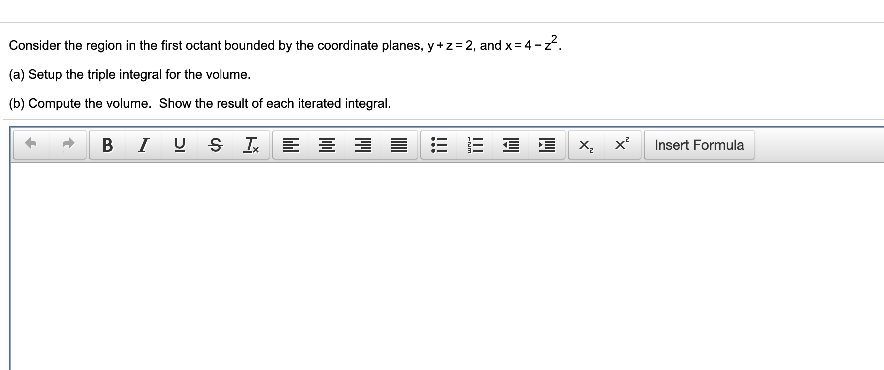 Solved Consider the region in the first octant bounded by | Chegg.com