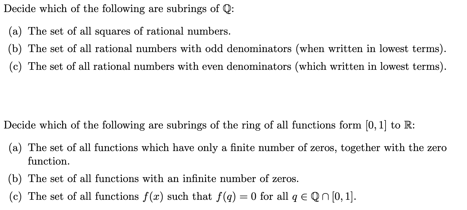 Solved Decide which of the following are subrings of Q : (a) | Chegg.com