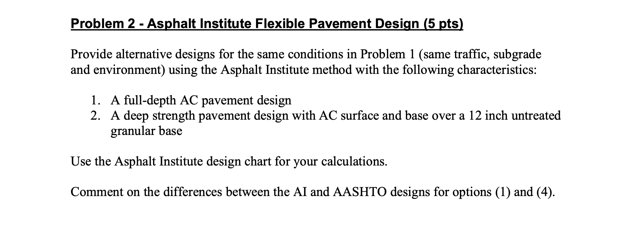 Solved Problem 2 - Asphalt Institute Flexible Pavement | Chegg.com