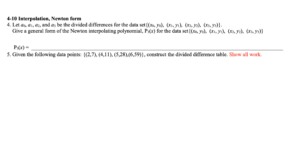 Solved 4-10 Interpolation, Newton form 4. Let a0,a1,a2, and | Chegg.com