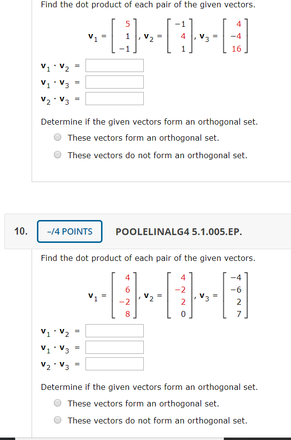 Solved Find the dot product of each pair of the given | Chegg.com