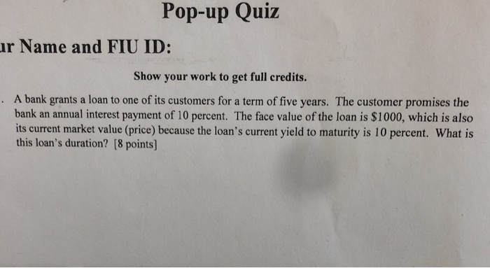 Solved Pop-up Quiz r Name and FIU ID: Show your work to get | Chegg.com