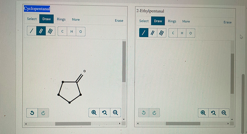 Solved Cyclopentanal 2-Ethylpentanal Select Draw Rings More | Chegg.com