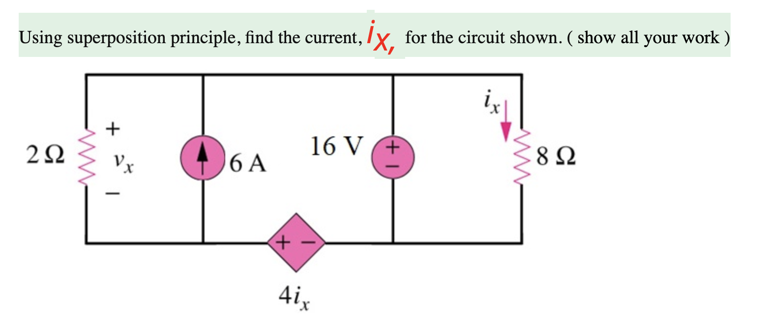 Solved Using superposition principle, find the current, IX, | Chegg.com