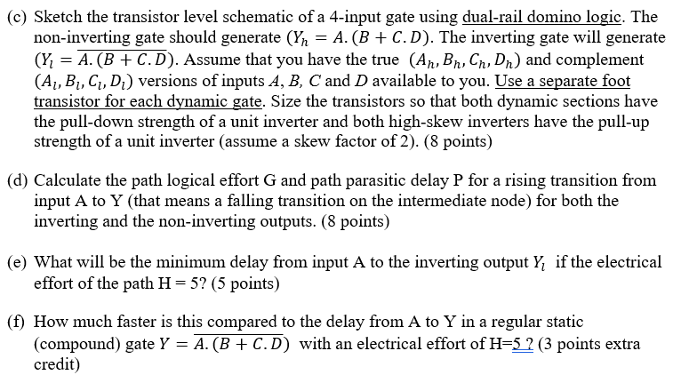 Solved (c) Sketch the transistor level schematic of a | Chegg.com