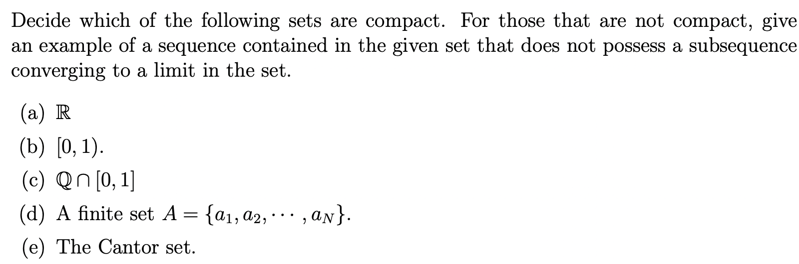 Solved Decide which of the following sets are compact. For | Chegg.com