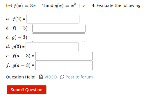 Solved Let f(x)=3x+2 and g(x)=x2+x−4. Evaluate the | Chegg.com