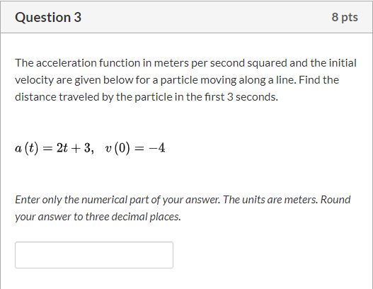 Solved Question 1 3 pts The velocity function in meters per | Chegg.com