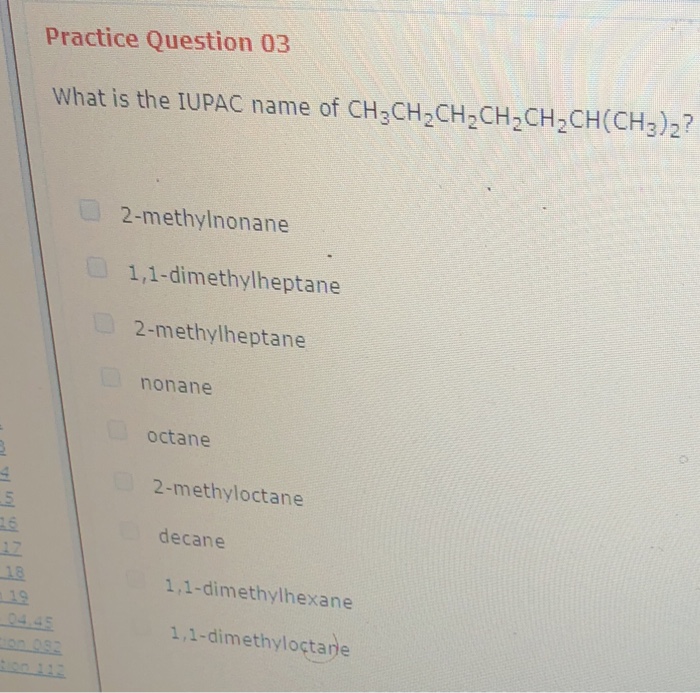 Solved Practice Question 01 What is the IUPAC name for | Chegg.com