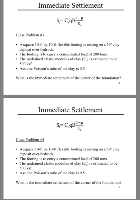 Solved Immediate Settlen 1-μ Class Problem #3 A square 10-ft | Chegg.com