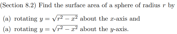 Solved (Section 8.2) Find the surface area of a sphere of | Chegg.com