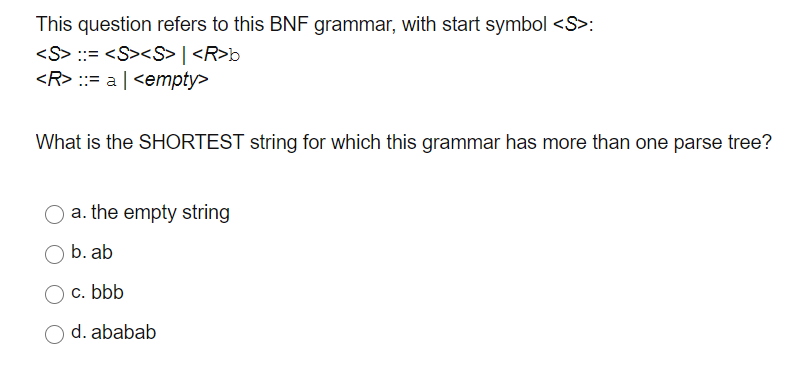 Solved This question refers to this BNF grammar, with start | Chegg.com