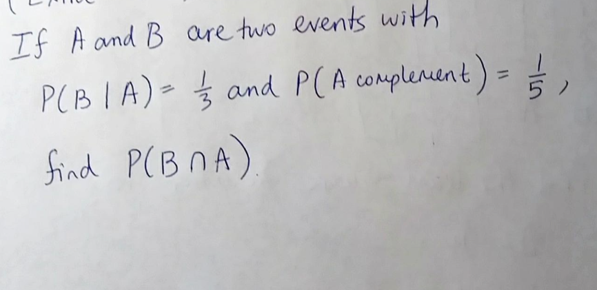 Solved If A and B are two events with PCBIA)- § and PCA | Chegg.com
