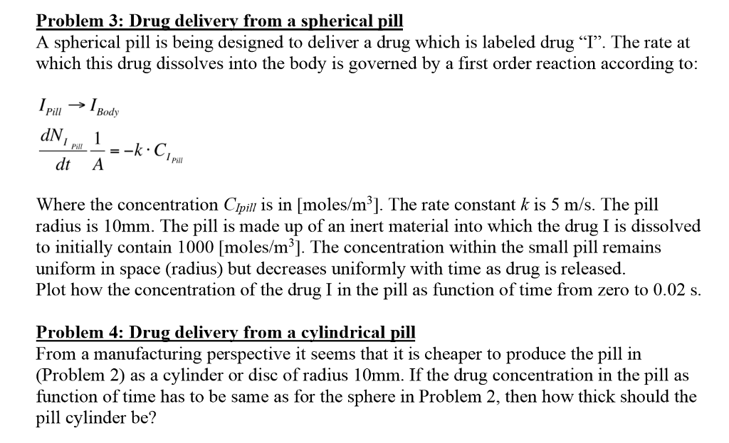 Solved Problem 3: Drug deliverv from a spherical pill A | Chegg.com