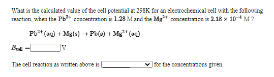 Solved What is the calculated value of the cell potential at | Chegg.com