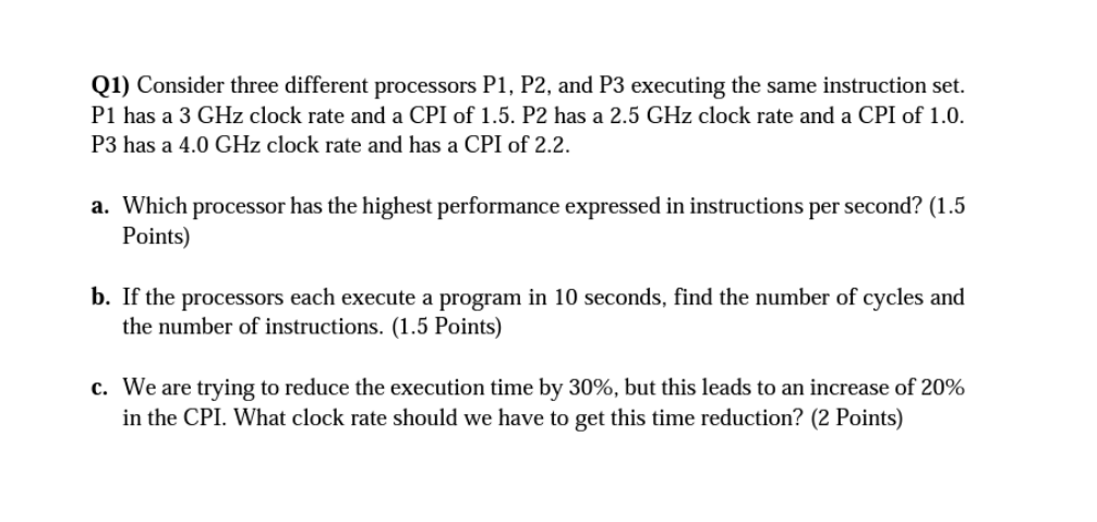 Solved Q1) ﻿Consider three different processors P1, ﻿P2, | Chegg.com