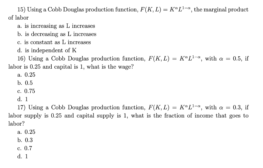 Solved 15) Using a Cobb Douglas production function, | Chegg.com