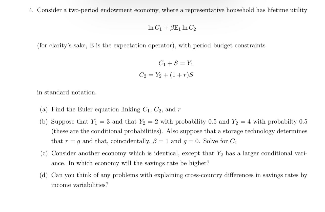 Solved Consider a two-period endowment economy, where a | Chegg.com