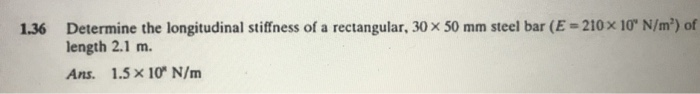 Solved Determine the longitudinal stiffness of a | Chegg.com