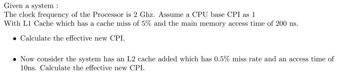 Solved Given a system : The clock frequency of the Processor | Chegg.com