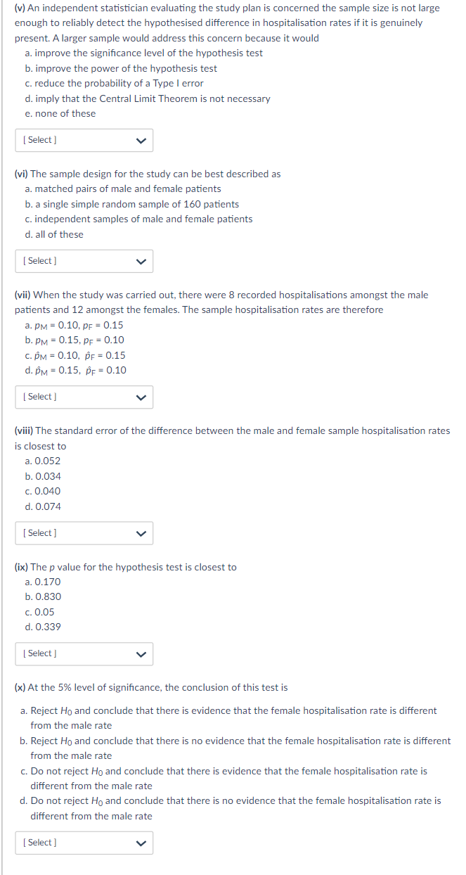 Solved (v) An independent statistician evaluating the study | Chegg.com