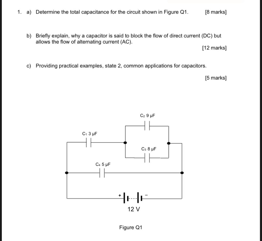Solved 1. a) Determine the total capacitance for the circuit | Chegg.com