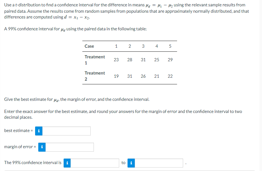 Solved Use a t-distribution to find a confidence interval | Chegg.com