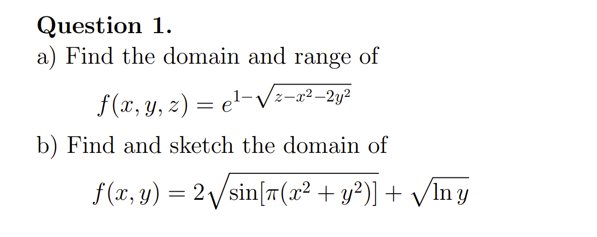 Solved Question 1. a) Find the domain and range of | Chegg.com